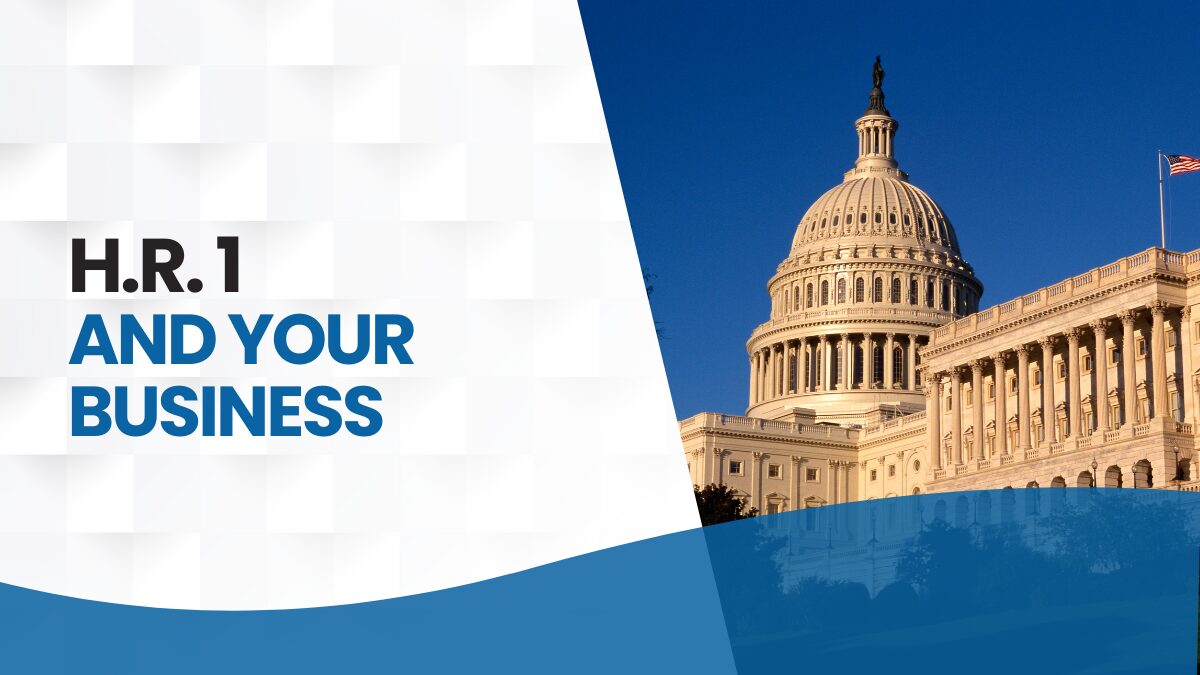 H.R. 1 and Small Businesses: What the Big Beautiful Bill Means - AmPac ...